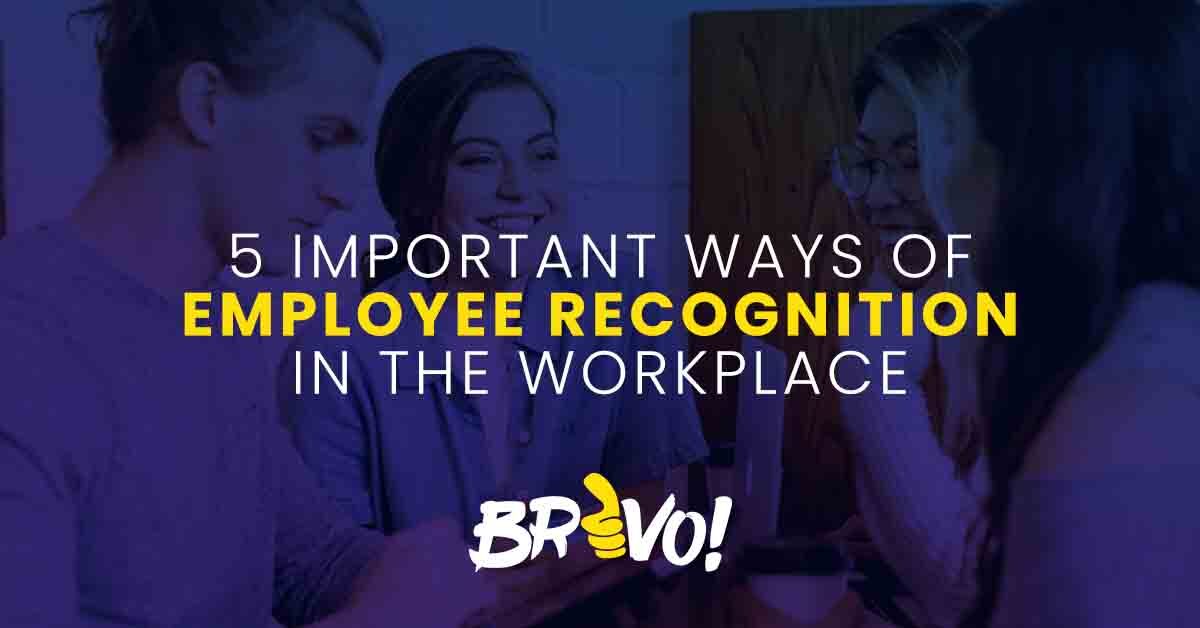 5 Important Ways of Employee Recognition in the Workplace