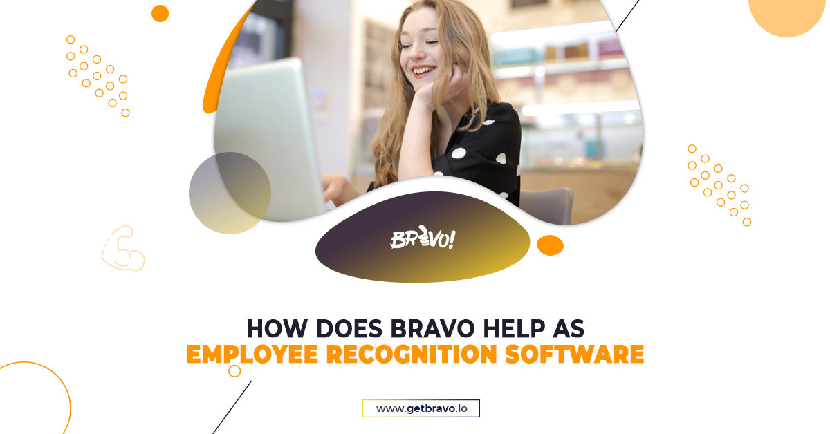 How Does BRAVO Help As Employee Recognition Software?