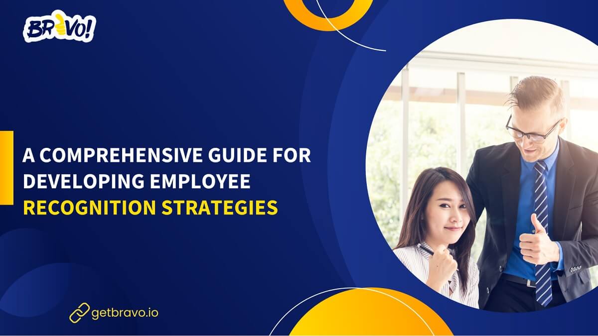 A Comprehensive Guide for Developing Employee Recognition Strategies