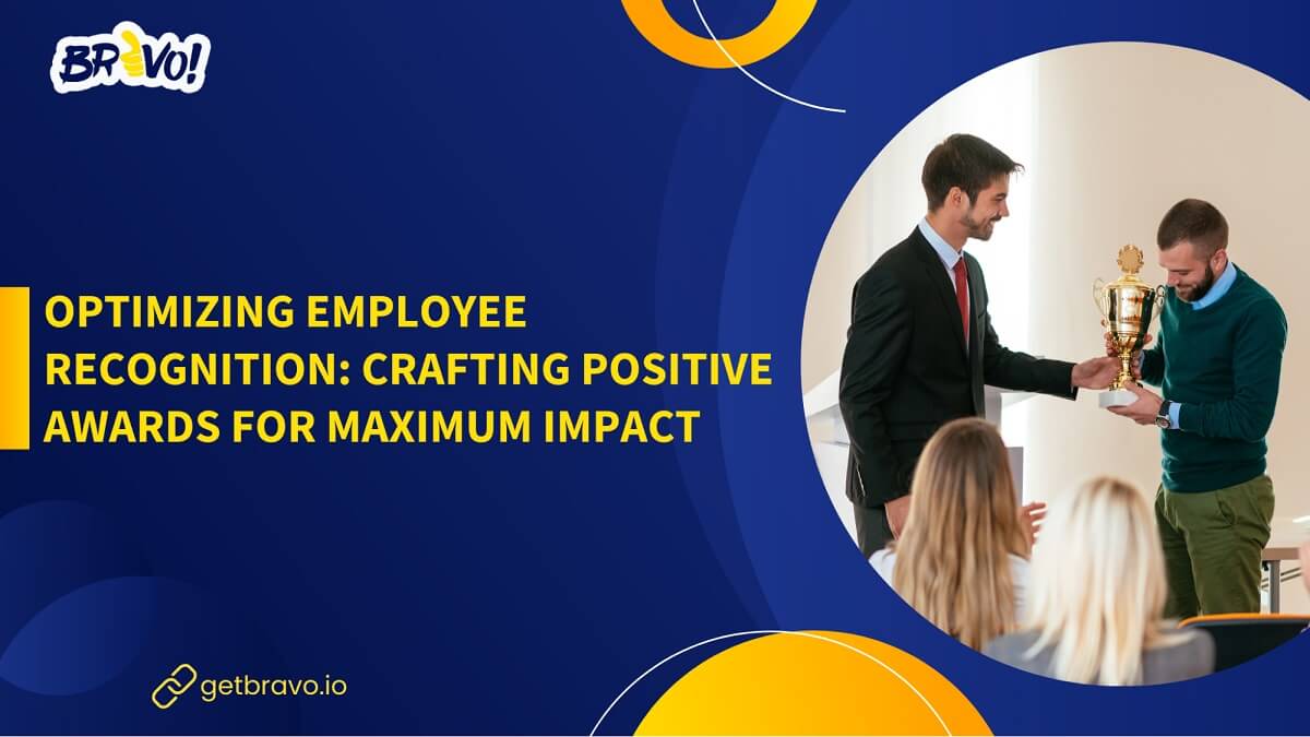 Optimizing Employee Recognition: Crafting Positive Awards for Maximum ...